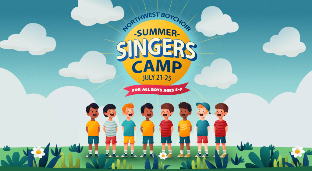 Summer Singers Day Camp - Northwest Boychoir & Vocalpoint! Seattle
